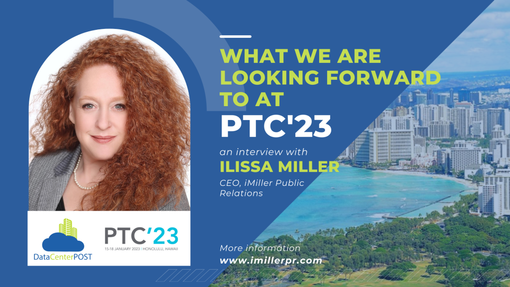 Connecting the World at PTC’23: CEO of iMiller Public Relations Shares Insights Ahead of the ...