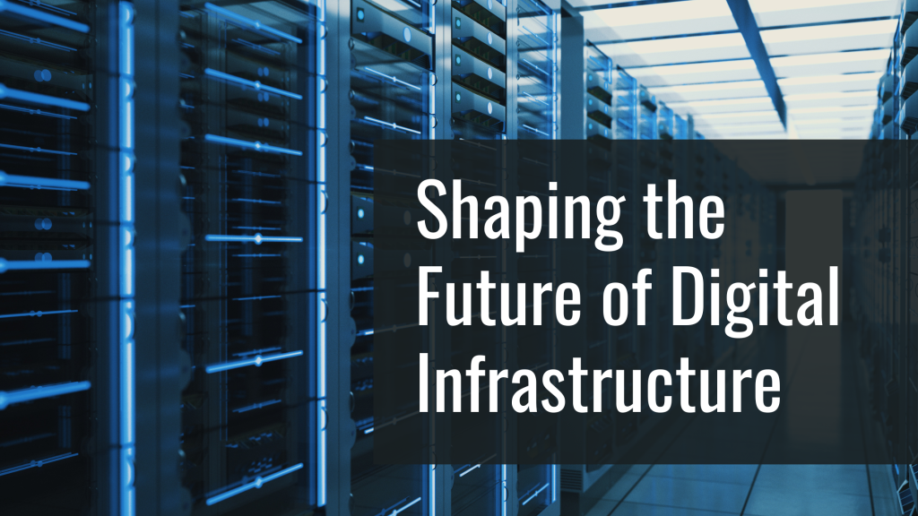 Shaping the Future of Digital Infrastructure: Top Companies to Watch in ...