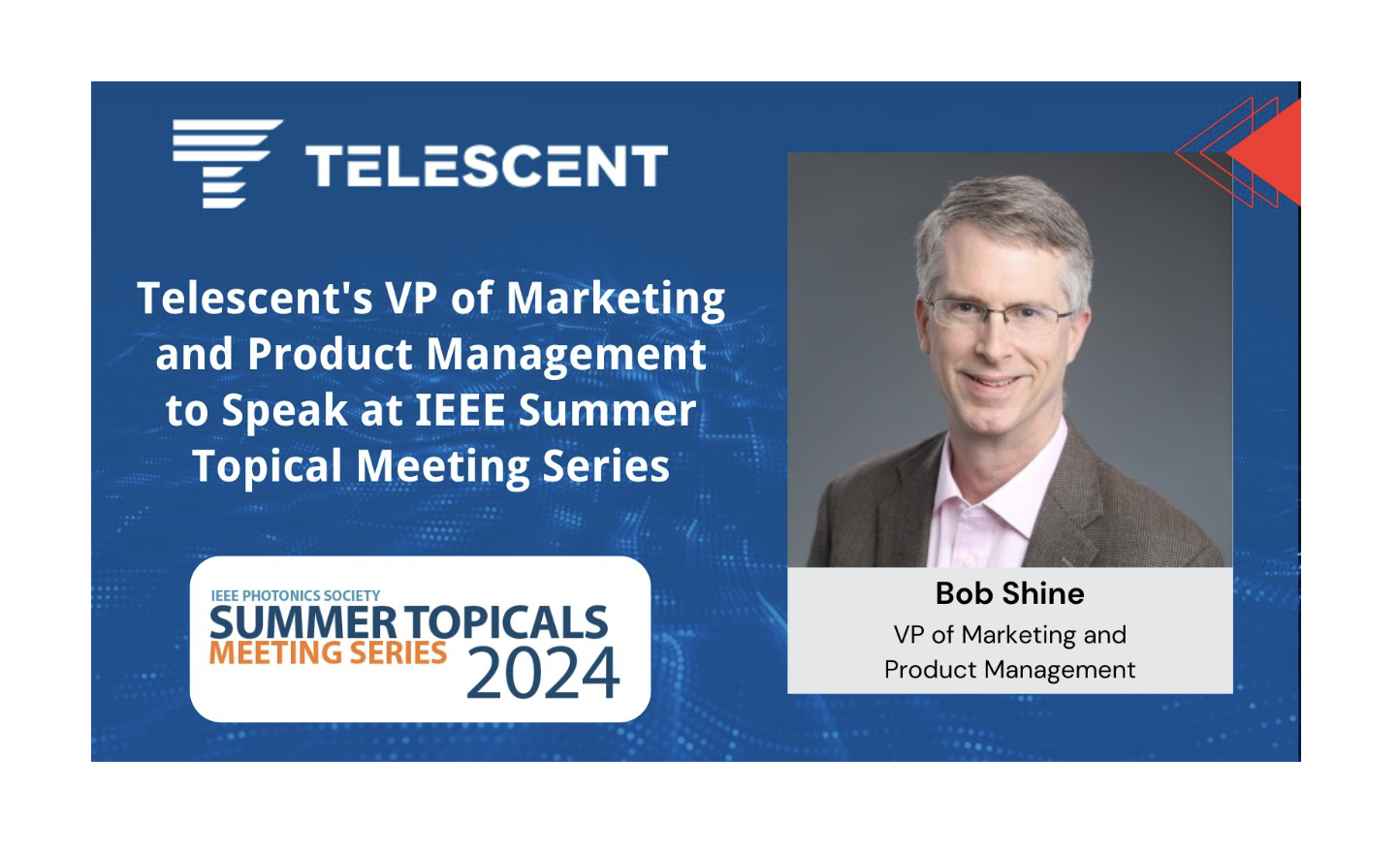 Telescent's VP of Marketing and Product Management to Speak at IEEE ...