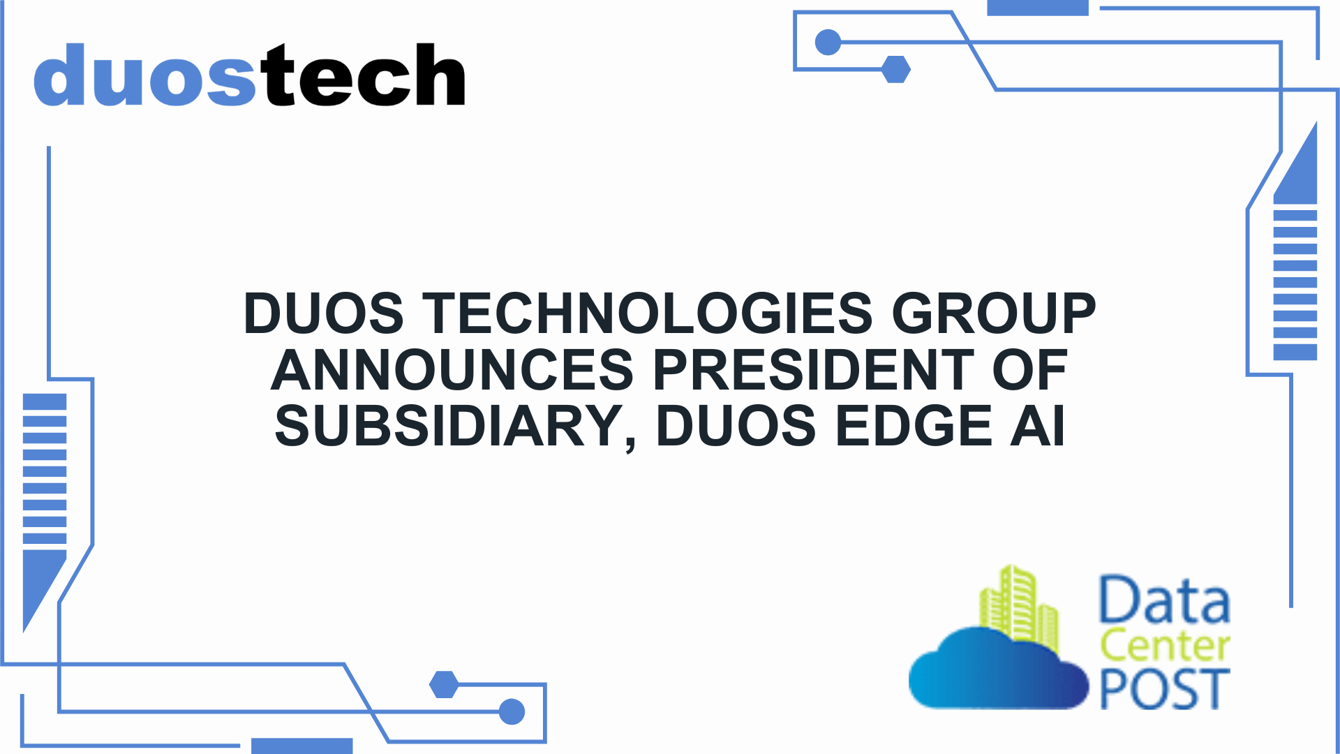 Duos Technologies Group Announces President of Subsidiary, Duos Edge AI ...