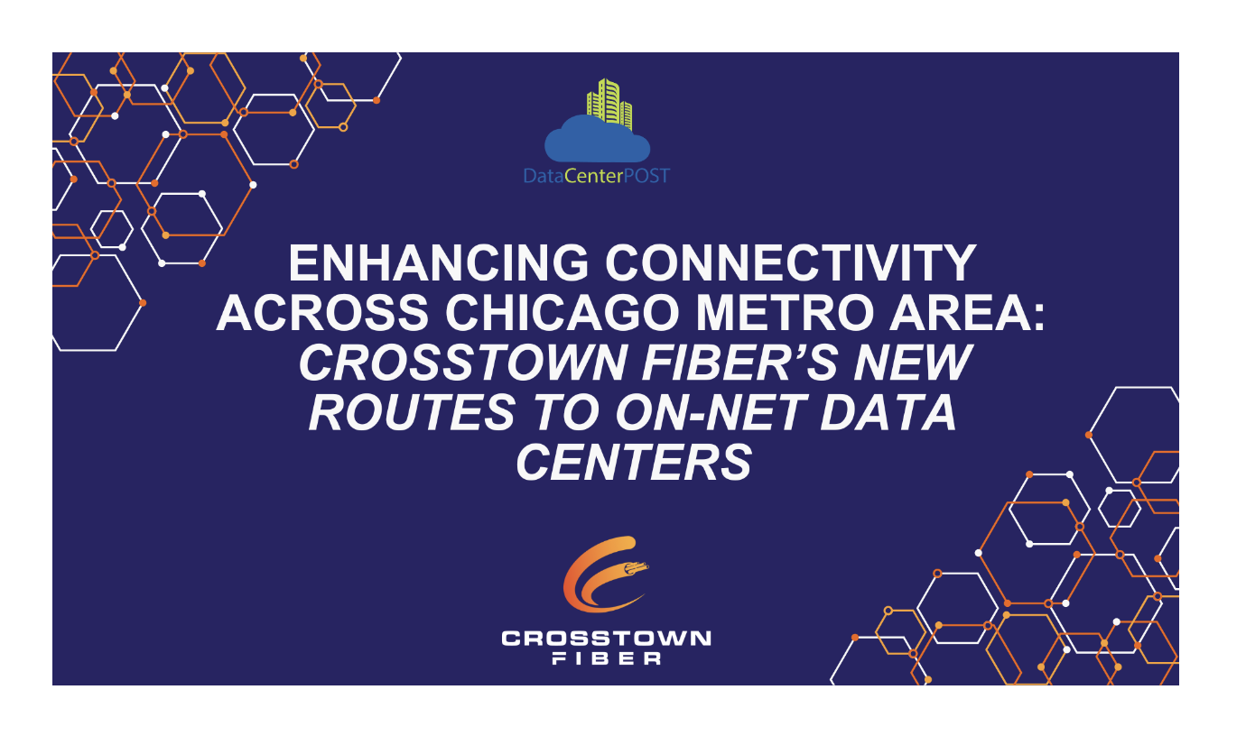 Enhancing Connectivity Across Chicago Metro Area: Crosstown Fiber’s New ...