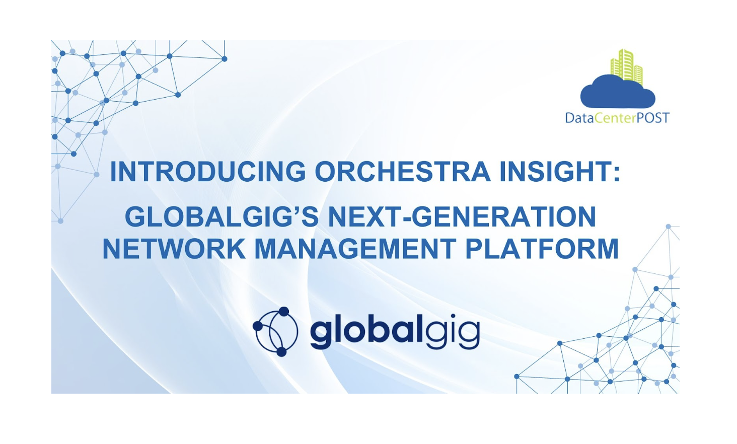 Introducing Orchestra Insight: Globalgig's Next Generation Network ...